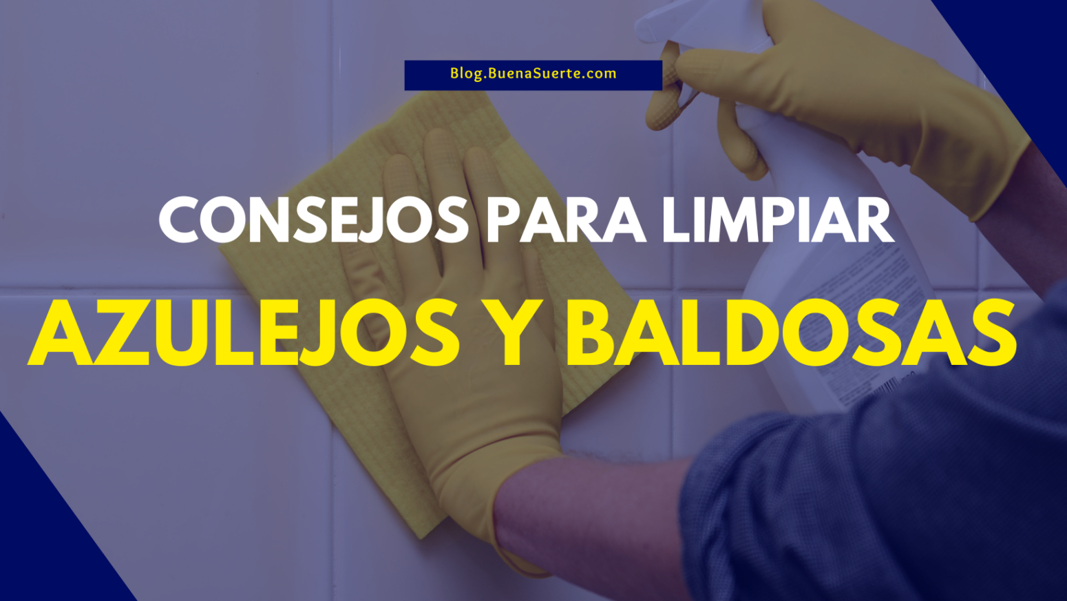 Consejos para limpiar profundamente azulejos y baldosas - Nuestro Blog