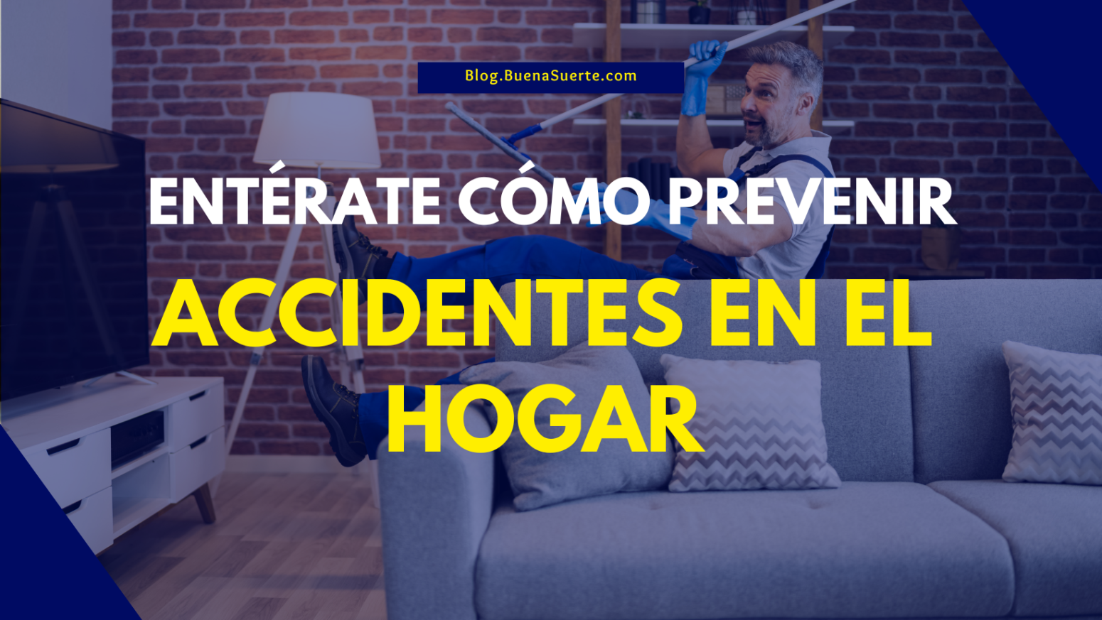 Consejos para prevenir accidentes en el hogar - Nuestro Blog